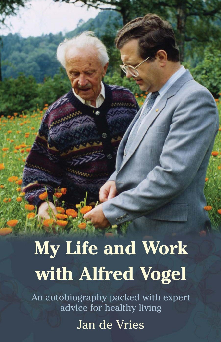 Amazon.com: My Life and Work with Alfred Vogel eBook : de Vries, Jan ...