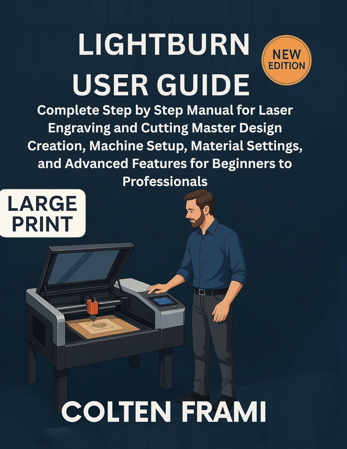 Amazon.com: LightBurn User Guide: Complete Step by Step Manual for Laser Engraving and Cutting ...