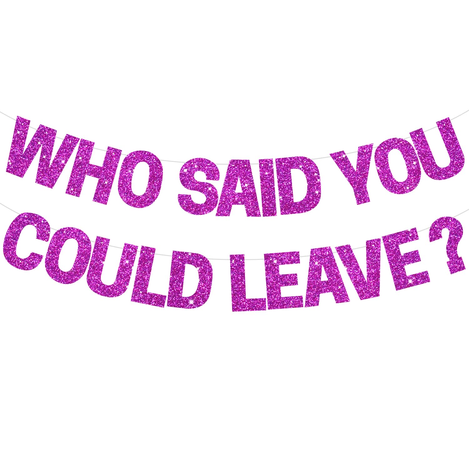 Snapklik.com : Purple Who Said You Could Leave Banner,Pre-Strung ...