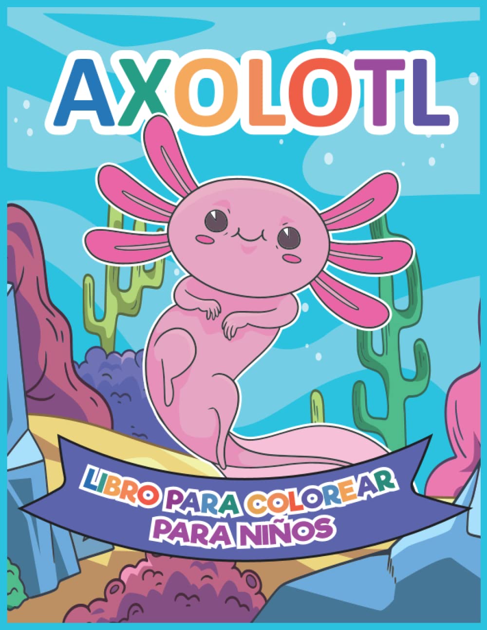 Buy Axolotl libro para colorear para niños: Lindo y divertido libro ...
