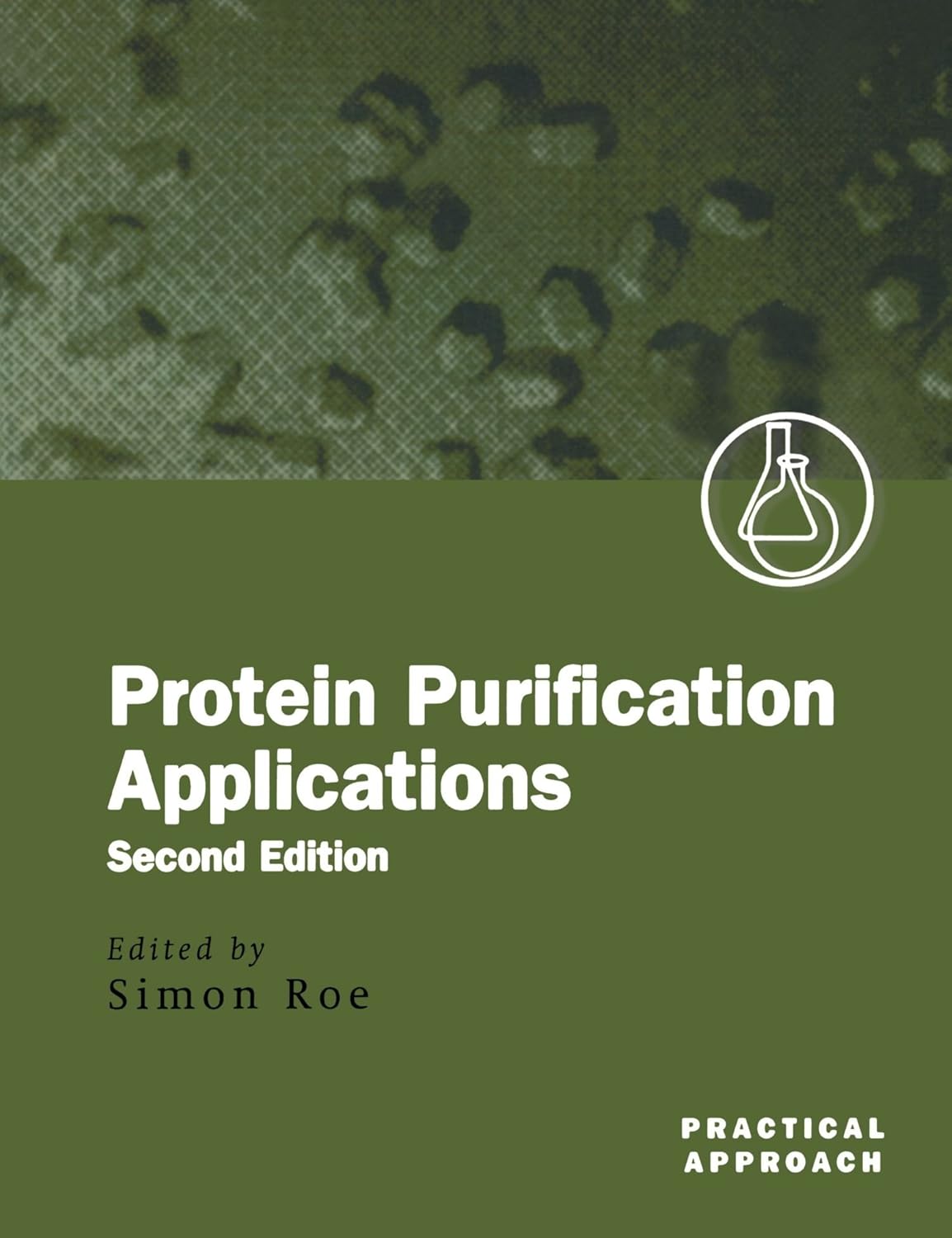 Amazon.com: Protein Purification Applications: A Practical Approach ...
