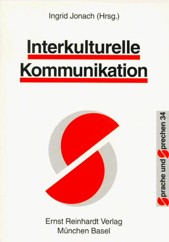 Interkulturelle Kommunikation : Jonach, Ingrid: Amazon.de: Bücher