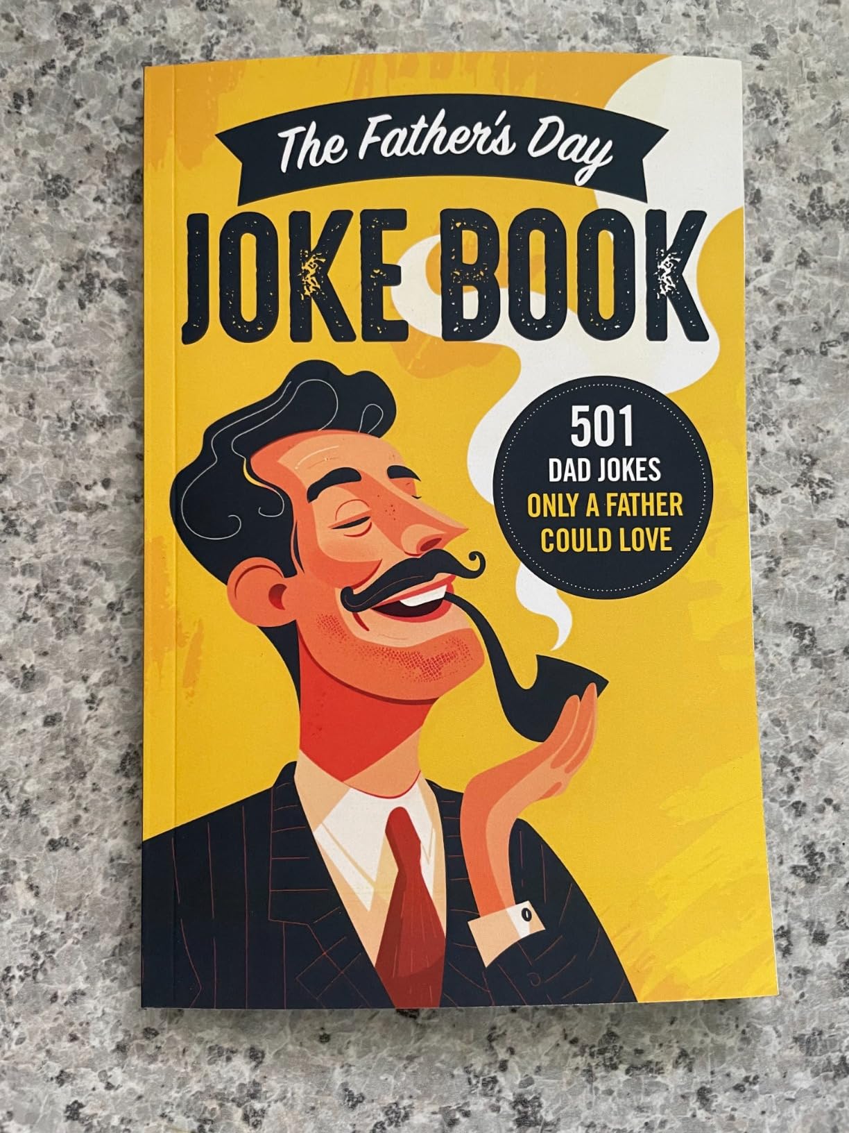 The Father's Day Joke Book: 501 Dad Jokes Only a Father Could Love ...