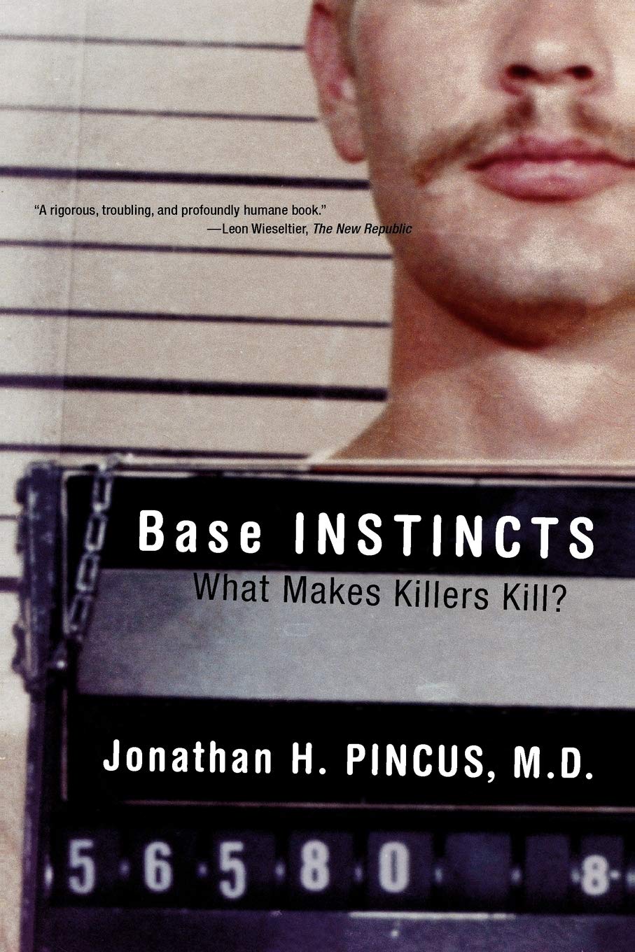 Amazon.com: Base Instincts: What Makes Killers Kill?: 9780393323238 ...