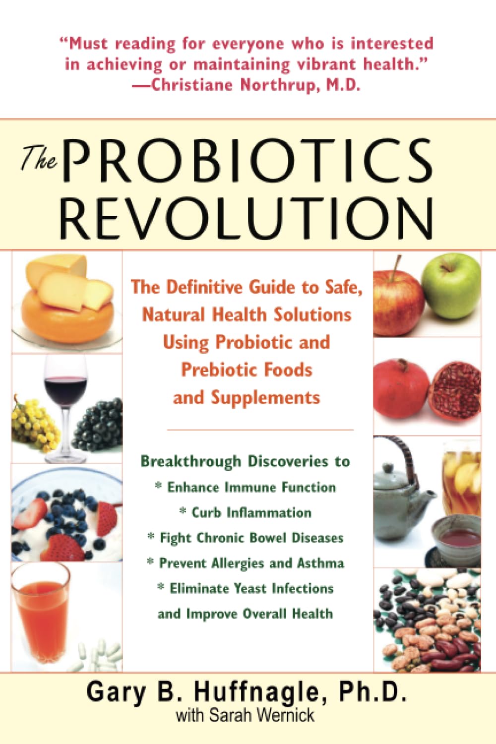 The Probiotics Revolution: The Definitive Guide to Safe, Natural Health ...