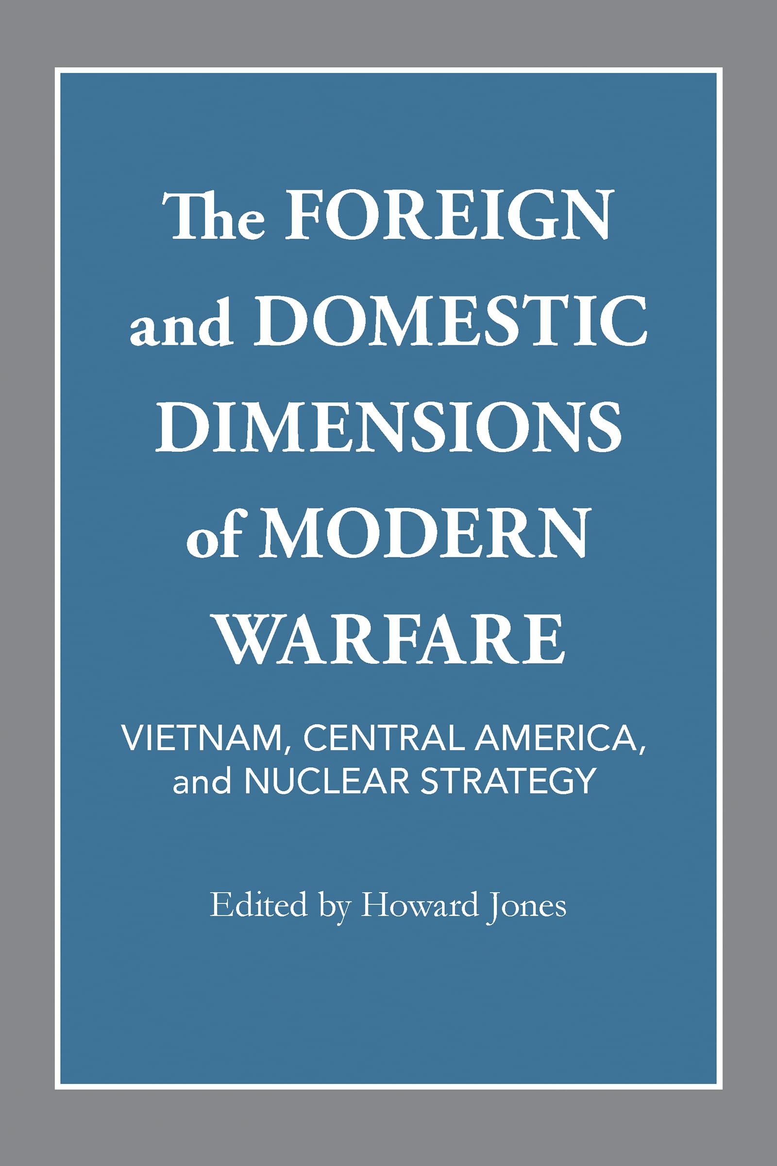 Amazon.com: The Foreign and Domestic Dimensions of Modern Warfare ...