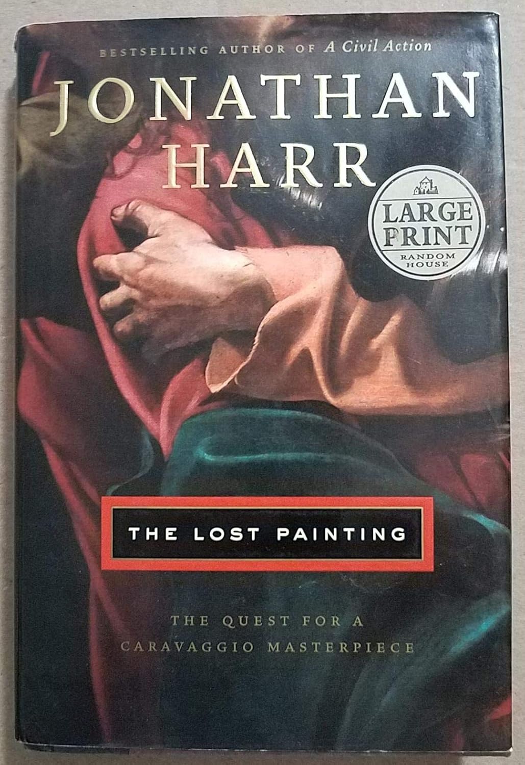 The Lost Painting (Random House Large Print): Harr, Jonathan ...
