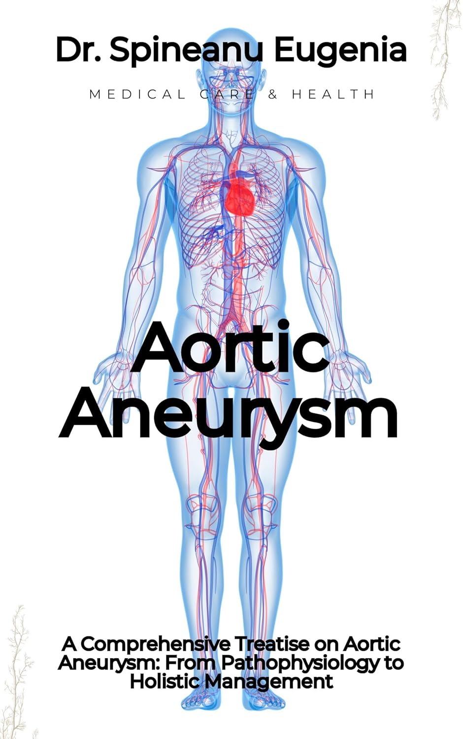 Amazon.com: A Comprehensive Treatise on Aortic Aneurysm: From ...