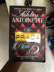 Amazon.com: The Prada Plan 5: 9781250134493: Antoinette, Ashley: Books
