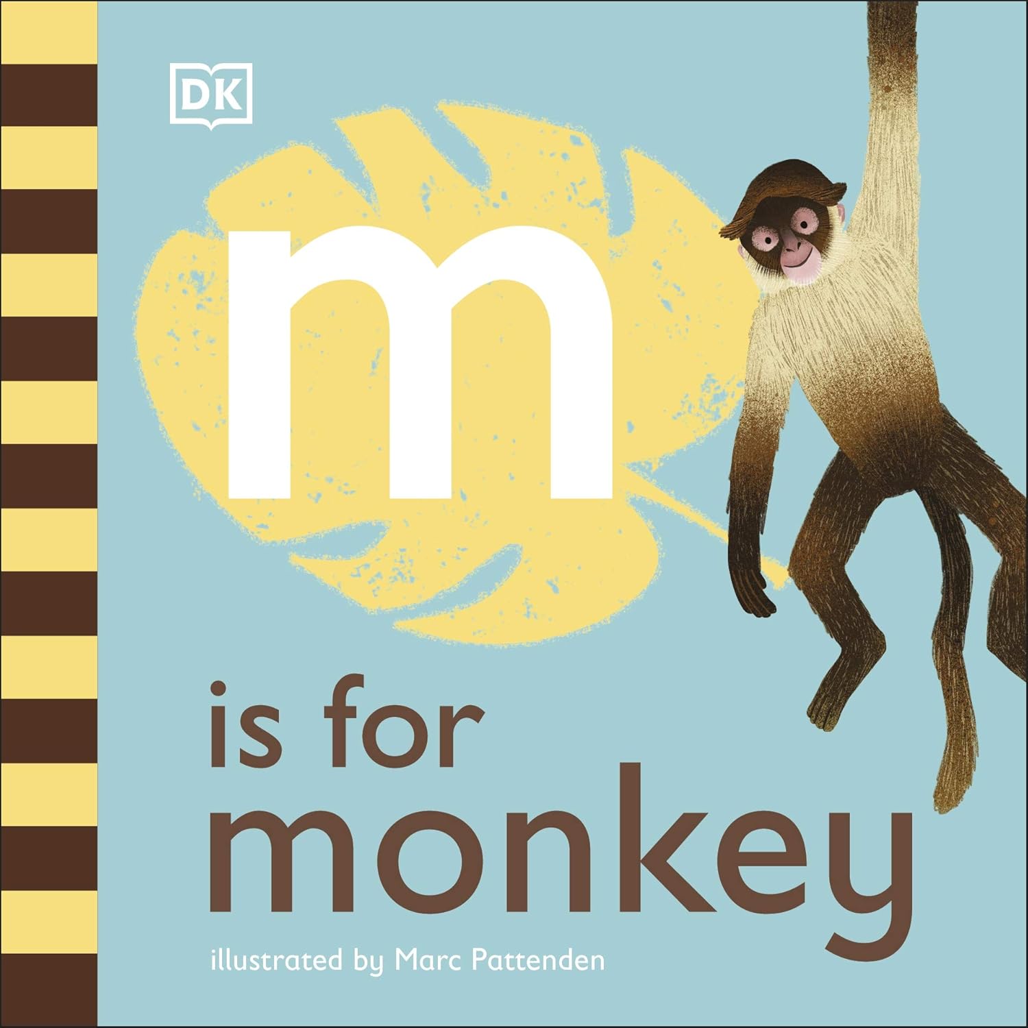 M is for Monkey (The Animal Alphabet Library) : DK, Pattenden, Marc ...