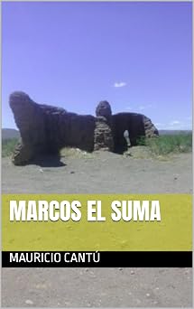 Amazon.com.br eBooks Kindle: Marcos el Suma (Spanish Edition), Cantú ...