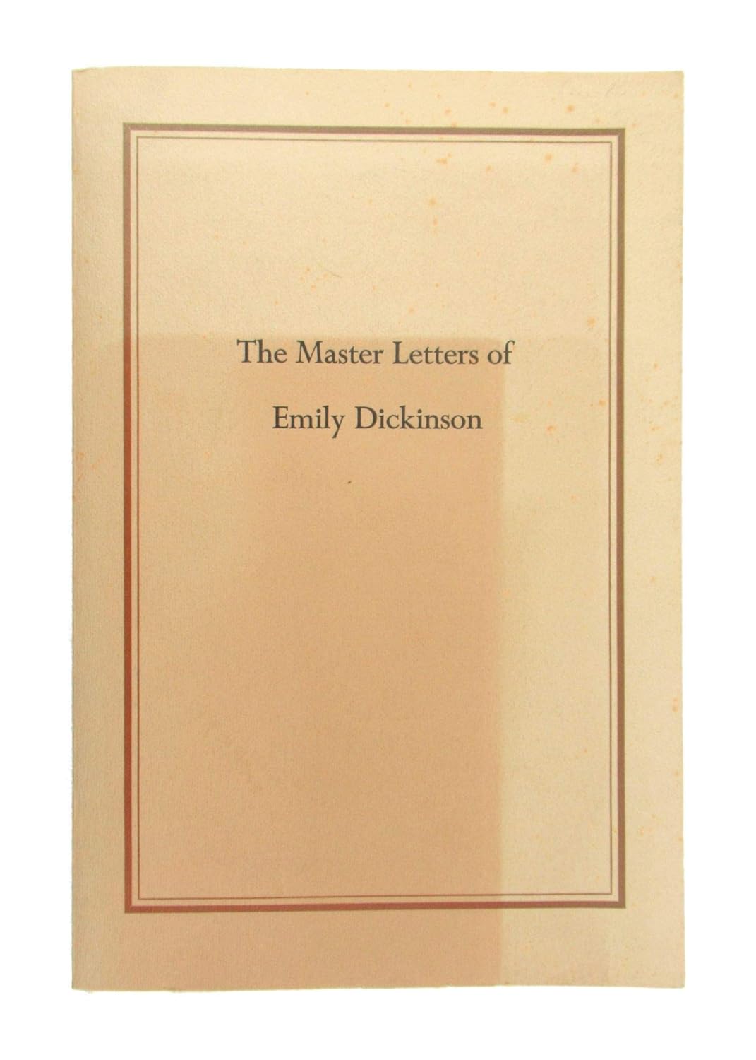The Master Letters of Emily Dickinson: Dickinson, Emily, Franklin, R. W ...