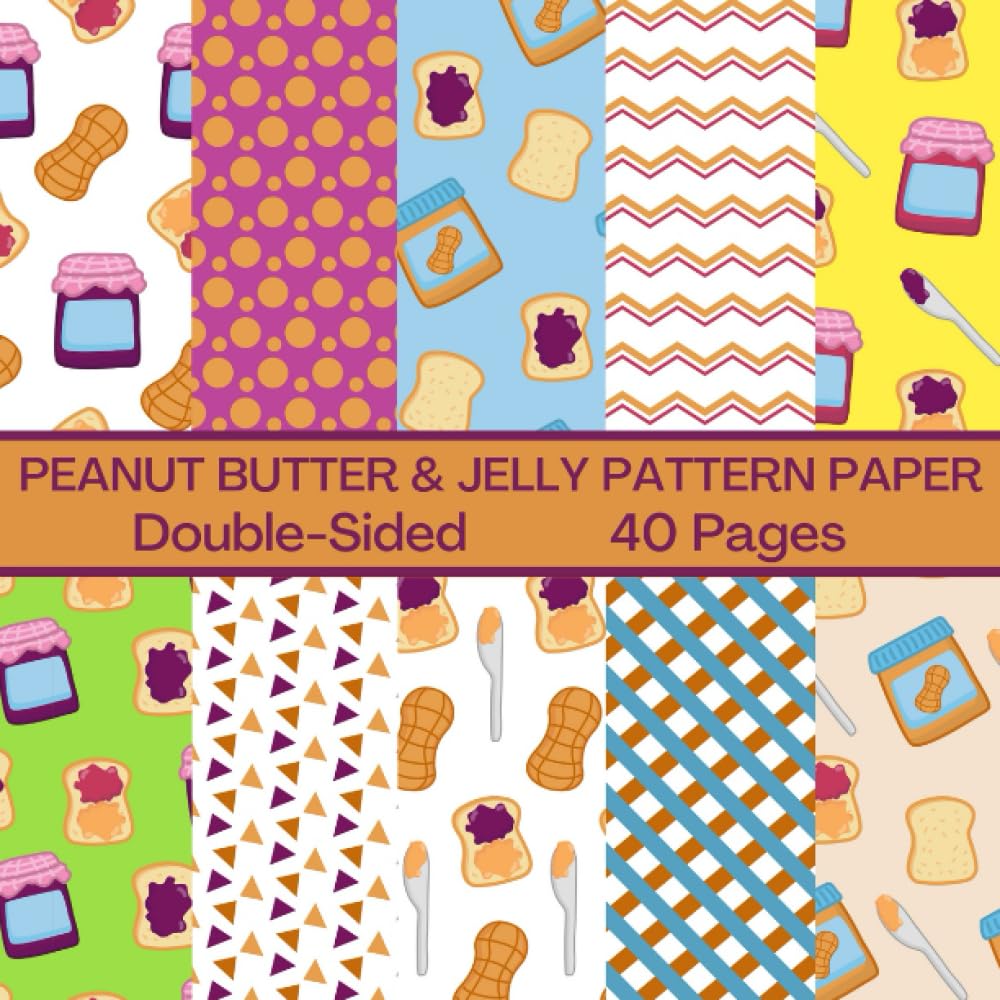 Peanut Butter & Jelly Scrapbook Paper 40 Pages 20 Sheets: Double Sided ...