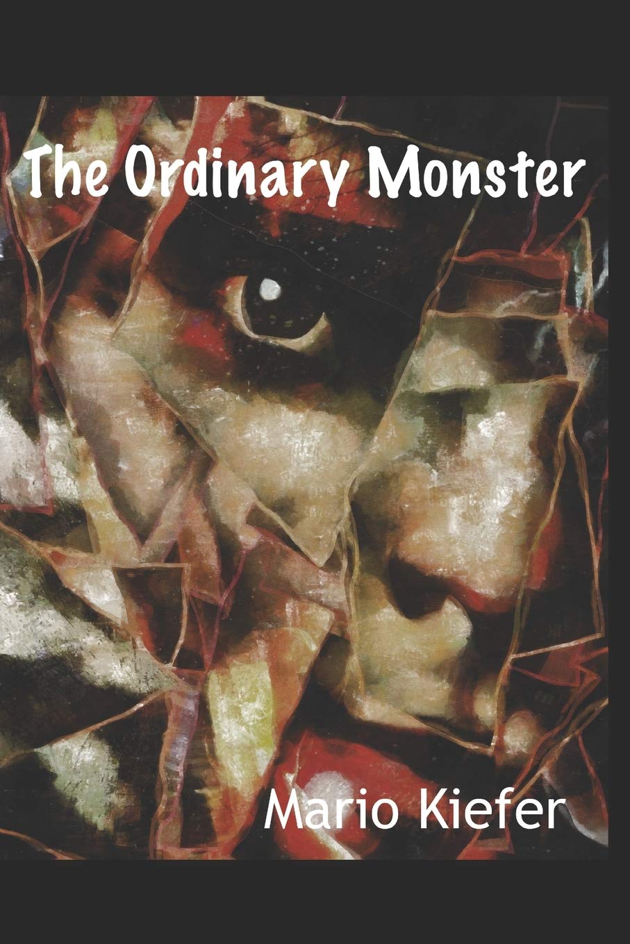 The Ordinary Monster: Kiefer, Mario: 9780578478487: Amazon.com: Books