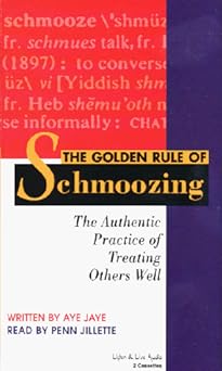 The Golden Rule of Schmoozing: Jaye, Aye, Jillette, Penn: 9781885408228 ...