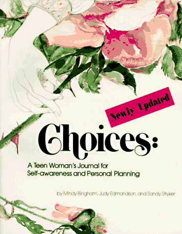 Choices : A Teen Woman's Journal for Self-Awareness and Personal ...