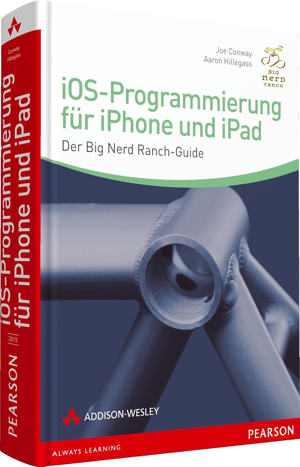 iOS-Programmierung für iPhone und iPad - Der Big Nerd Ranch-Guide (Apple Software) : Conway, Joe ...