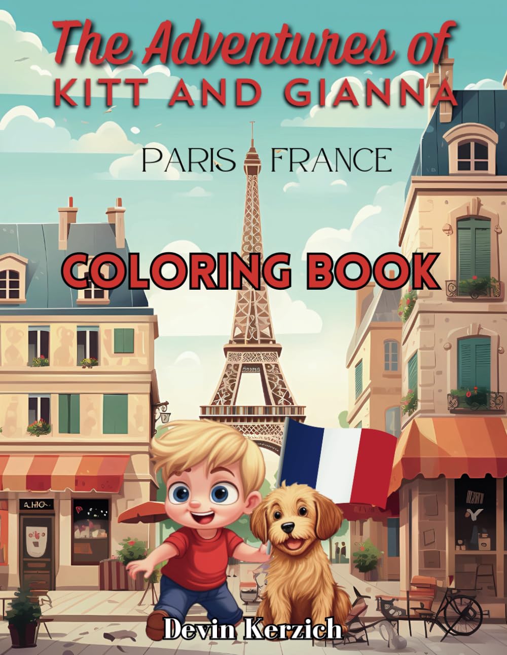 The Adventures of Kitt and Gianna Paris, France: Coloring Book: The ...