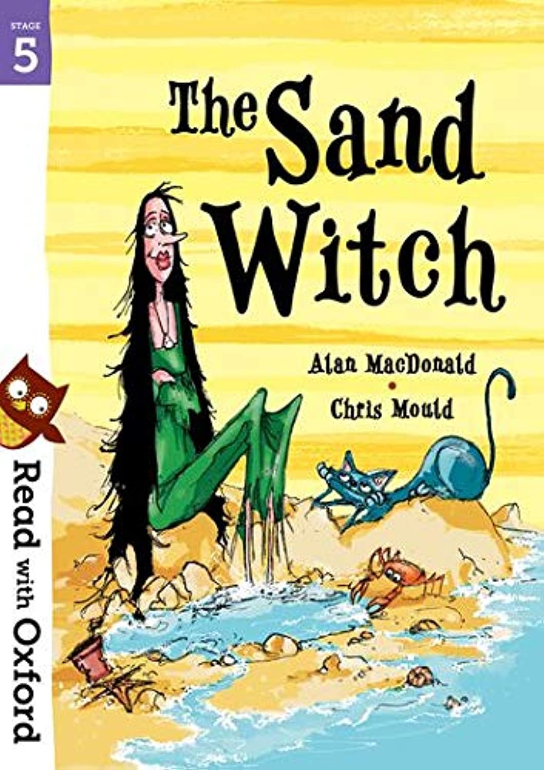 Read with Oxford: Stage 5: The Sand Witch: Alan MacDonald, Chris Mould ...