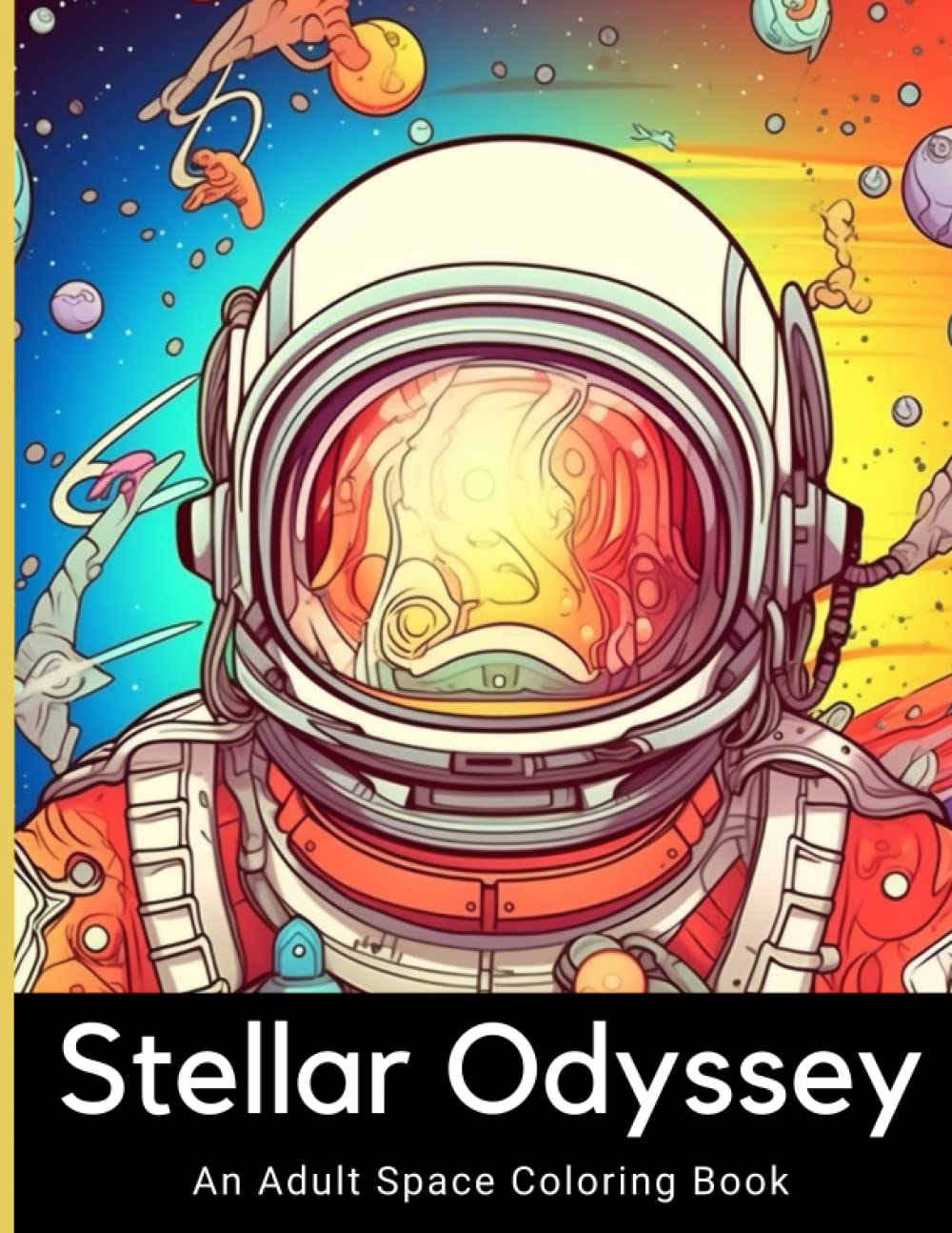 Stellar Odyssey: An Adult Space Coloring Book: More than 50+ designs ...
