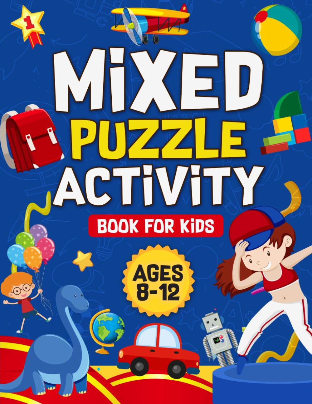 Mixed Puzzles Activity Book for Kids Ages 8-12: Includes Word Search ...