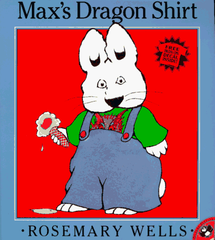 Max's Dragon Shirt (Max and Ruby): Wells, Rosemary: 9780140559941 ...