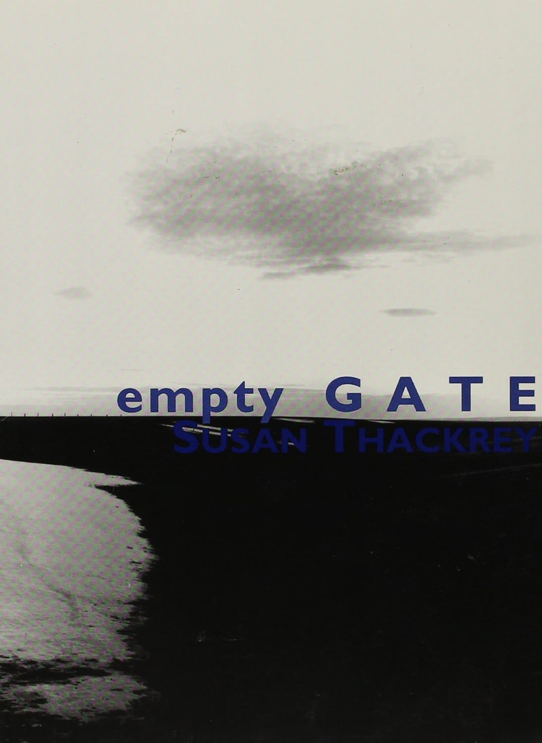 Empty Gate: Thackrey, Susan: 9780963932143: Amazon.com: Books
