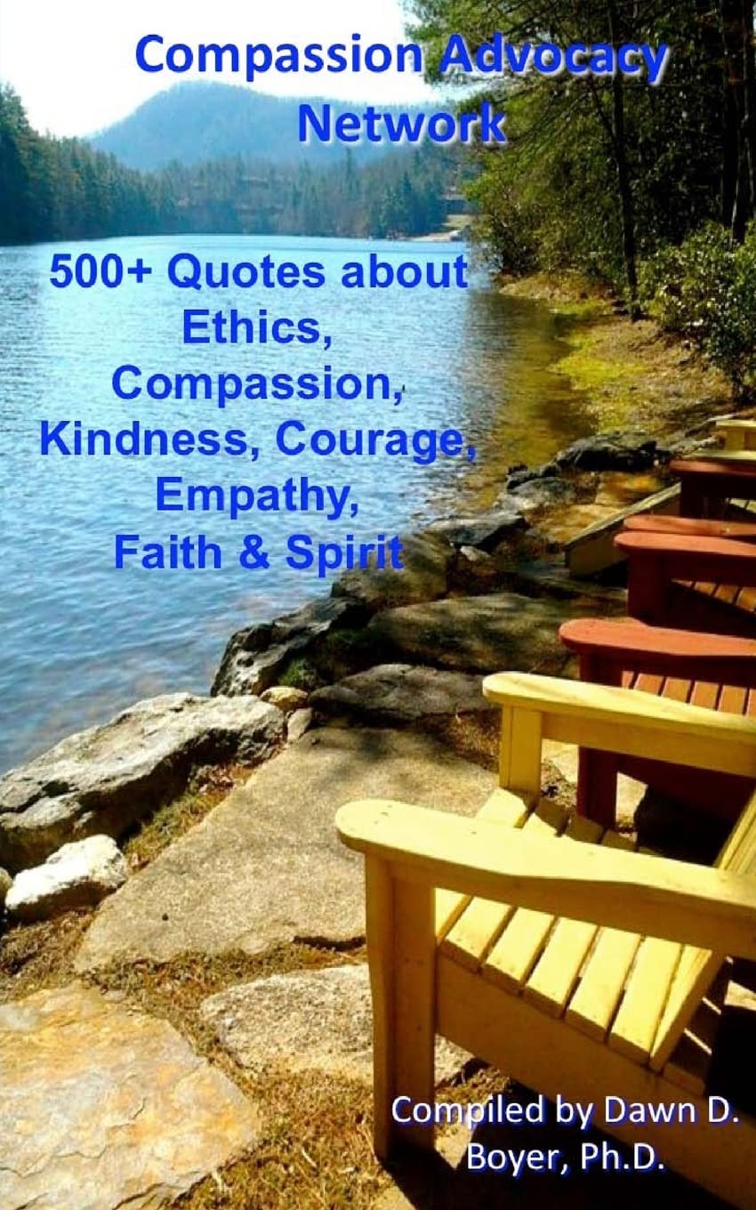 500+ Quotes About Ethics, Compassion, Kindness, Courage, Empathy, Faith ...
