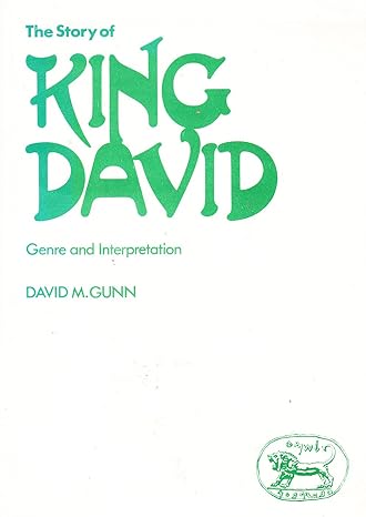 The story of King David: Genre and interpretation (Journal for the ...