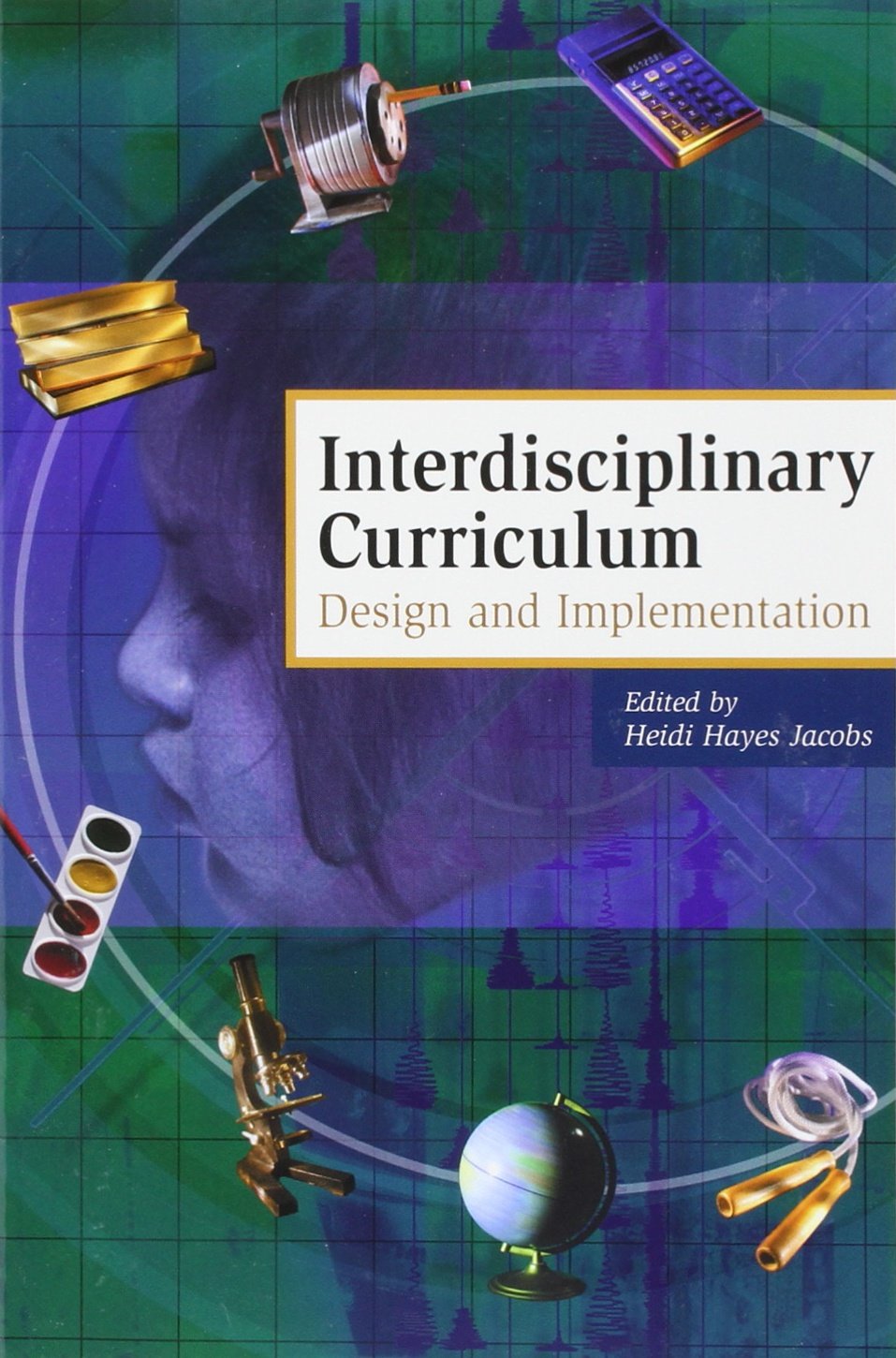 Buy Interdisciplinary Curriculum: Design and Implementation Book Online ...