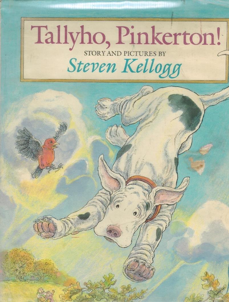 Tallyho, Pinkerton!: Kellogg, Steven: 9780803787315: Amazon.com: Books