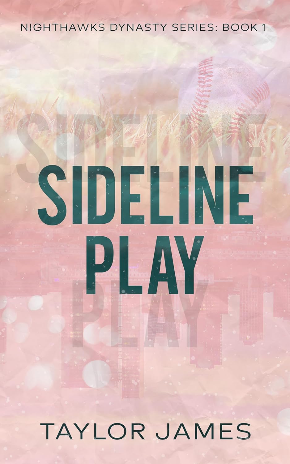 Sideline Play (Nighthawks Dynasty Book 1) - Kindle edition by James ...