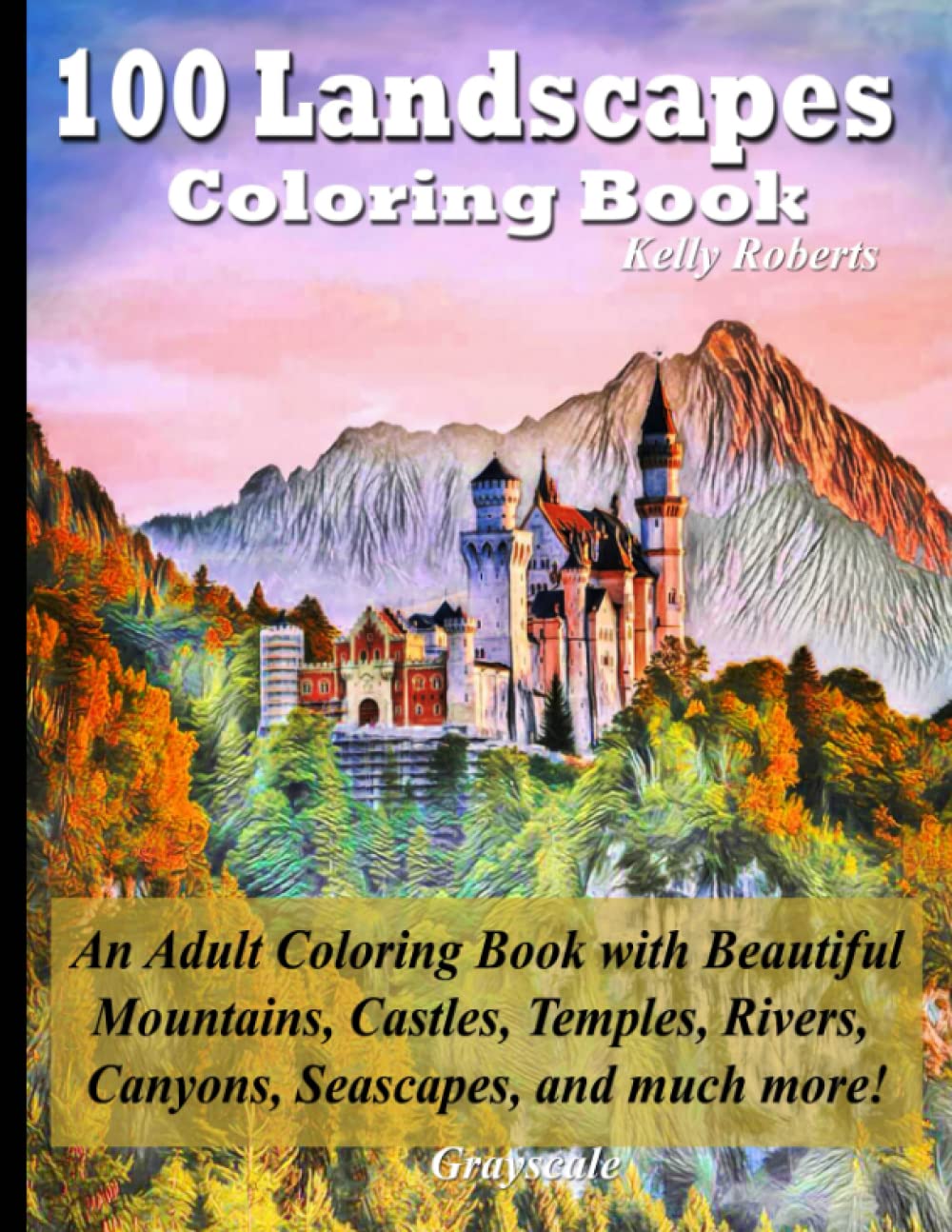 Amazon.com: 100 Landscapes Coloring Book: An Adult Coloring Book with ...