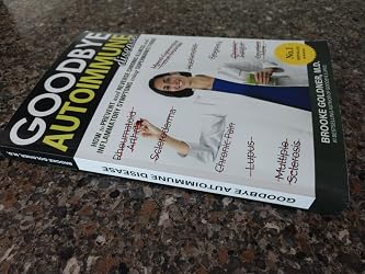 Goodbye Autoimmune Disease: How to Prevent and Reverse Chronic Illness ...