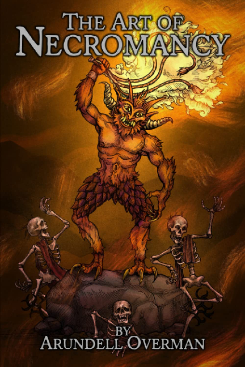 The Art of Necromancy: Overman, Arundell: 9798361897537: Amazon.com: Books