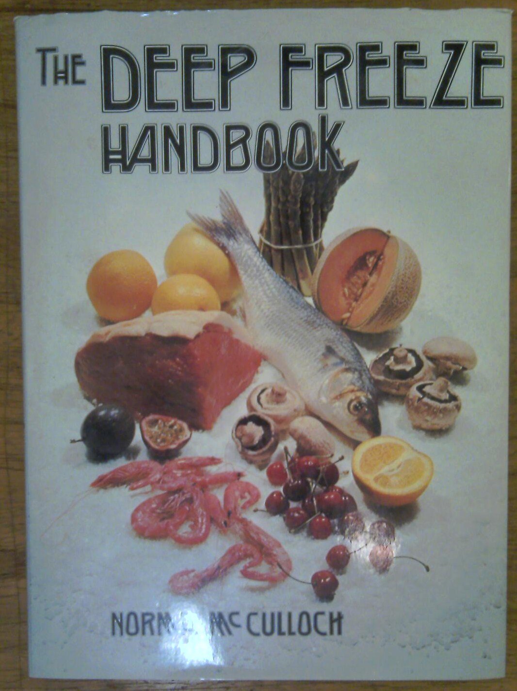 The Deep Freeze Hand Book: Norma McCulloch: Amazon.com: Books