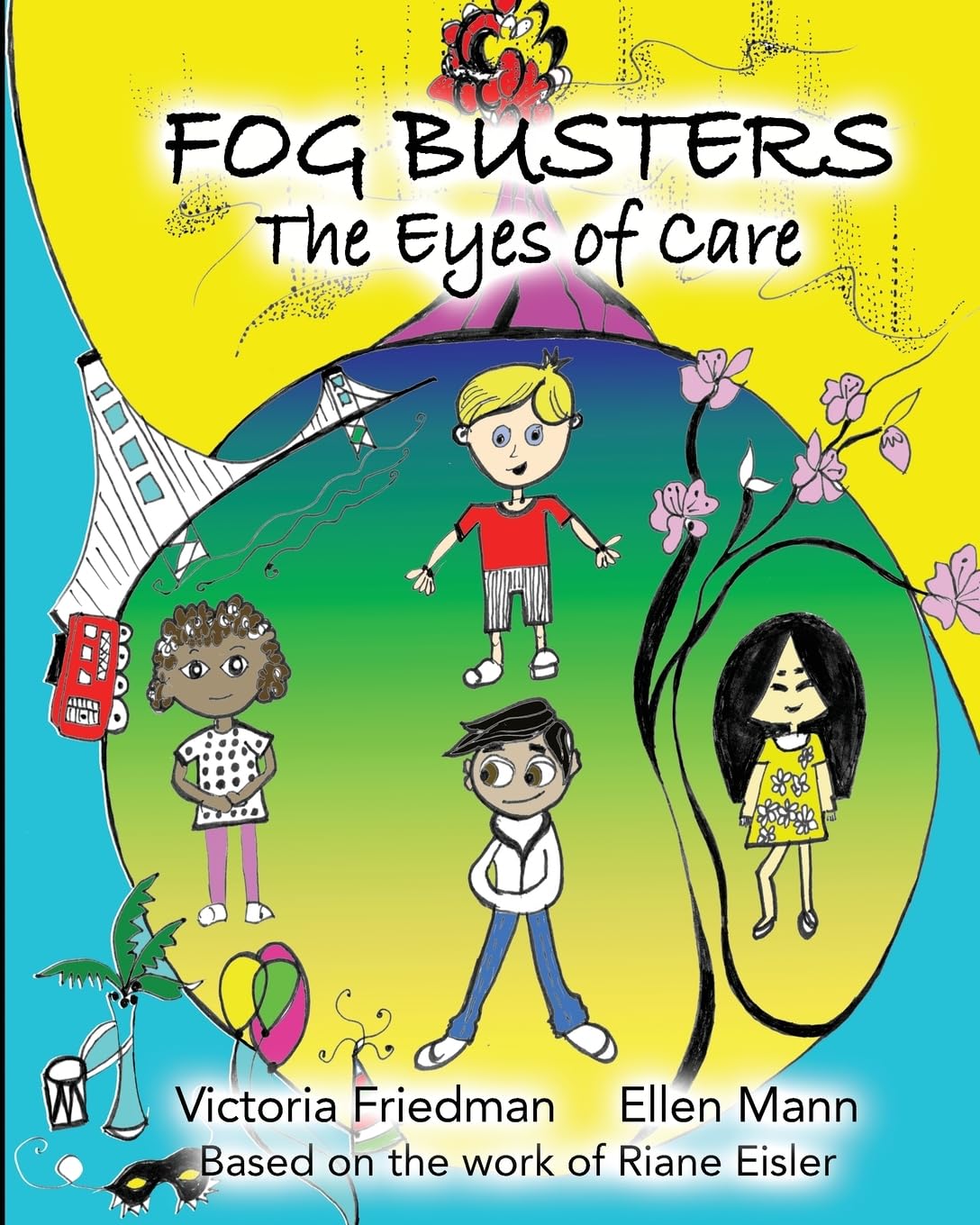 Fog Busters: Eyes of Care: Friedman, Victoria, Mann, Ellen, Eisler ...