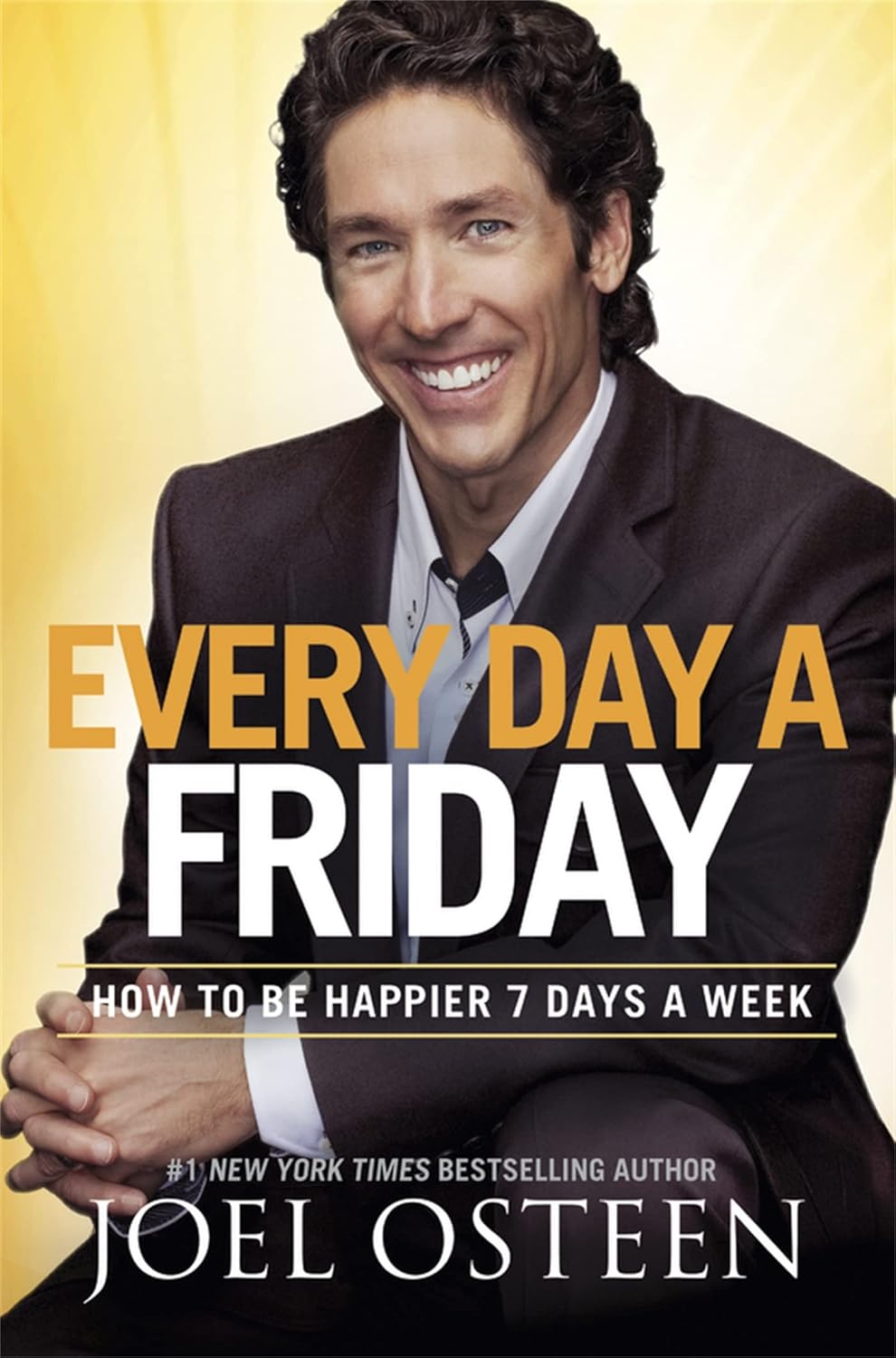 Amazon.com: Every Day a Friday: How to Be Happier 7 Days a Week ...