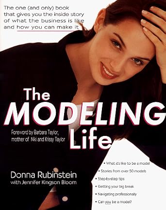 The Modeling Life: The One and Only Book That Gives You the inside ...