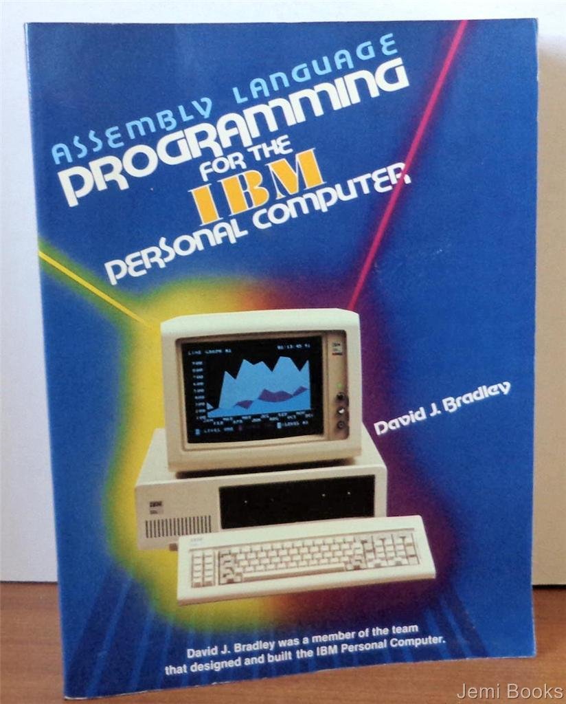 Assembly Language Programming for the IBM Personal Computer: Bradley ...