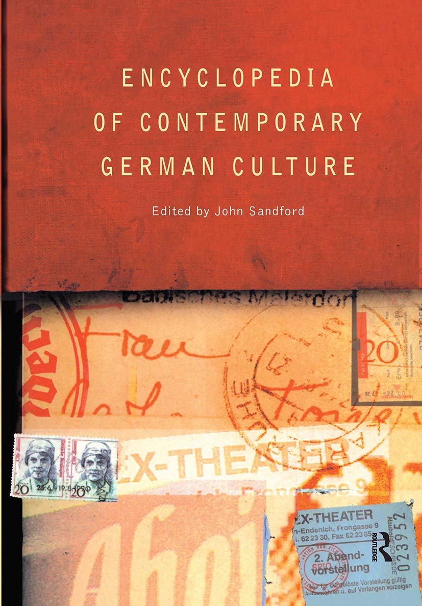 Encyclopedia of Contemporary German Culture (Encyclopedias of ...