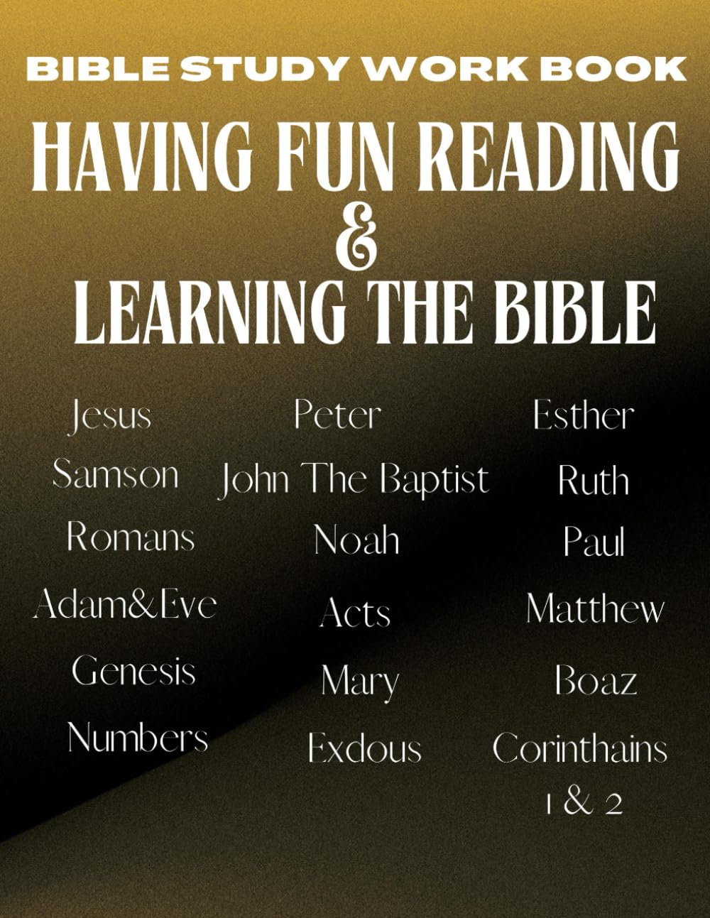 Bible study Work Book: Having Fun Reading & Learning The bible: Dozier ...