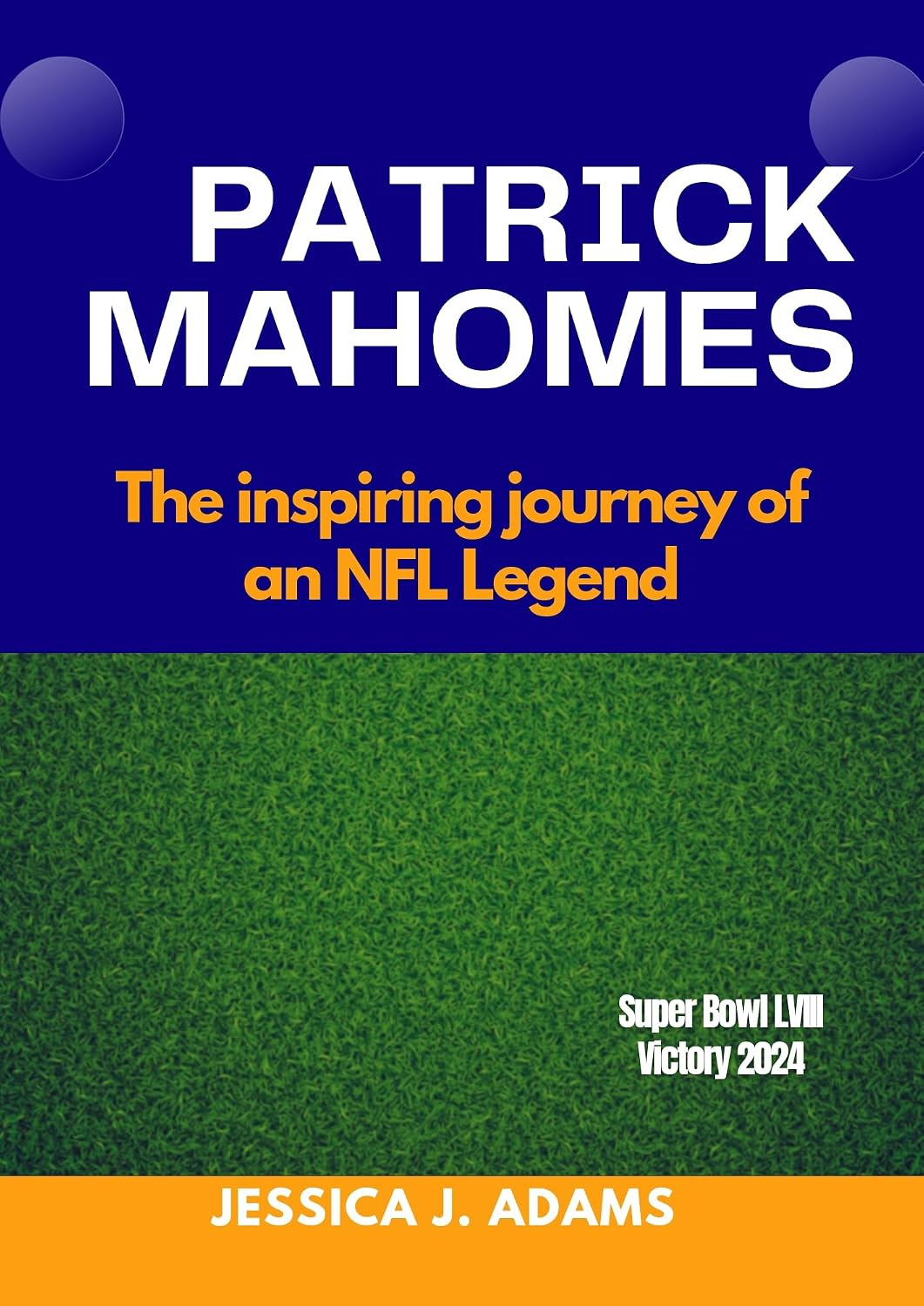 Patrick Mahomes: The inspiring journey of an NFL Legend eBook : J ...