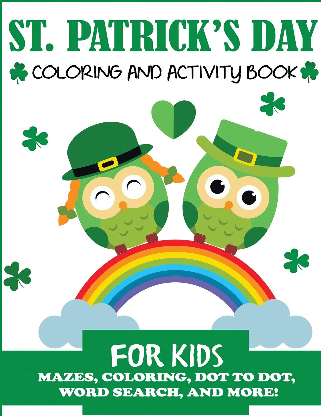 Buy St. Patrick's Day Coloring and Activity Book for Kids: Mazes ...