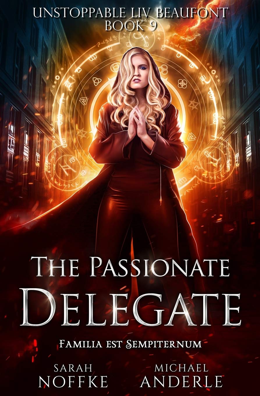 The Passionate Delegate (Unstoppable Liv Beaufont): Noffke, Sarah ...