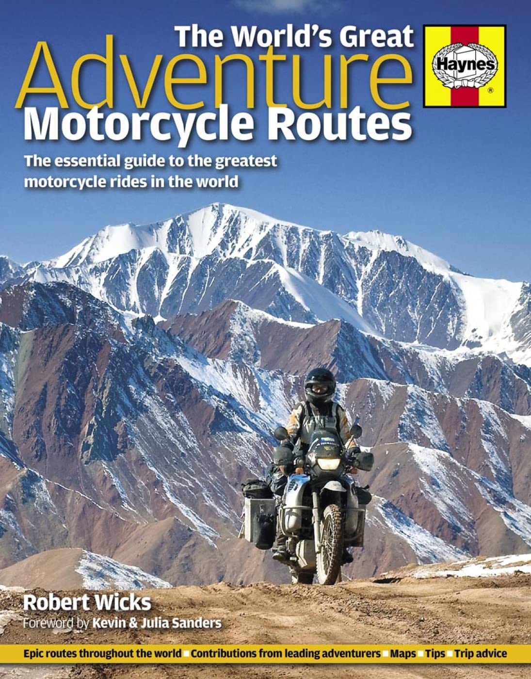 The World's Great Adventure Motorcycle Routes: The Essential Guide to ...
