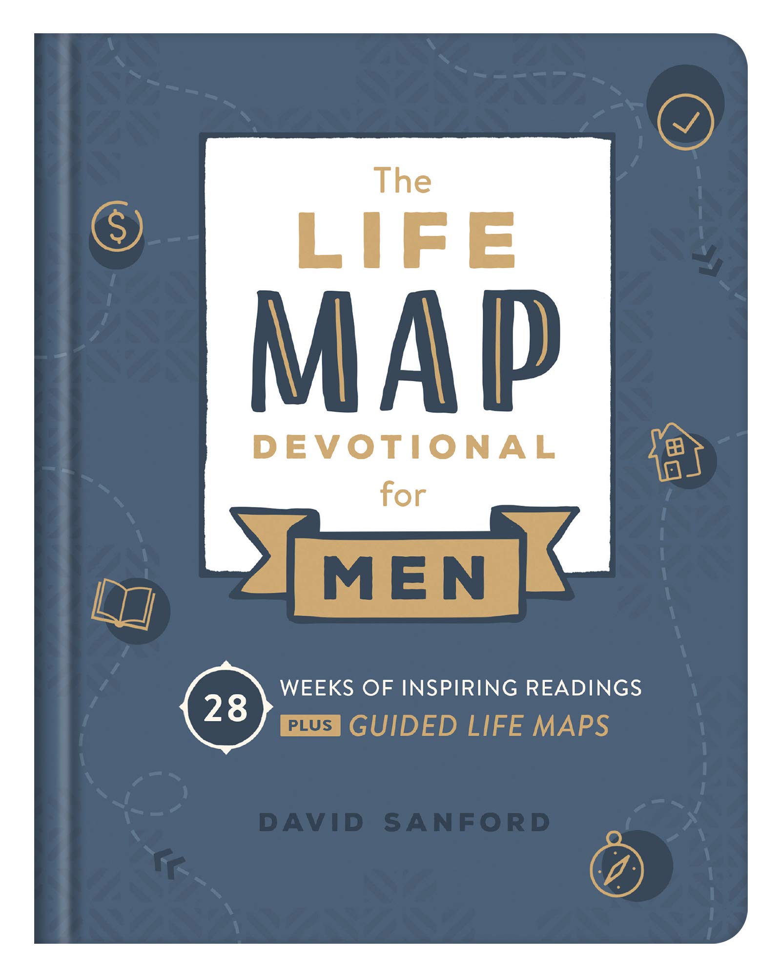Life Map Devotional for Men: 28 Weeks of Inspiring Readings Plus Guided ...