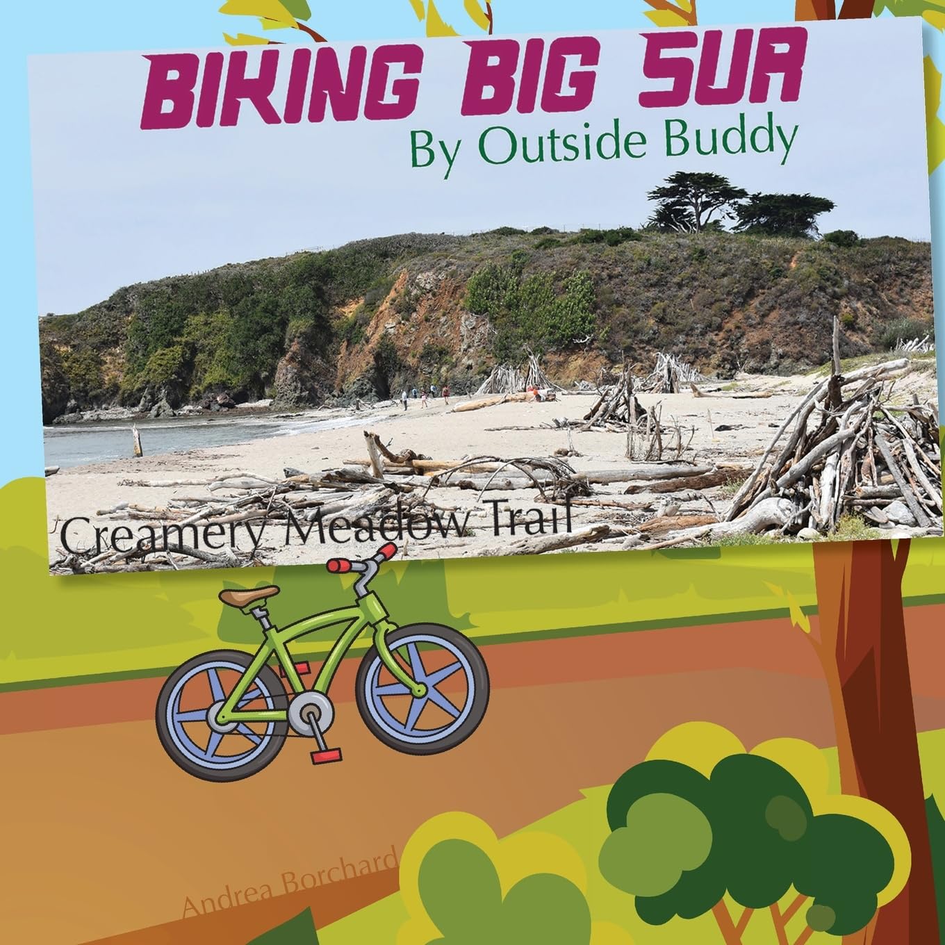 Biking Big Sur by Outside Buddy (Outside Buddy Books): Borchard, Andrea ...