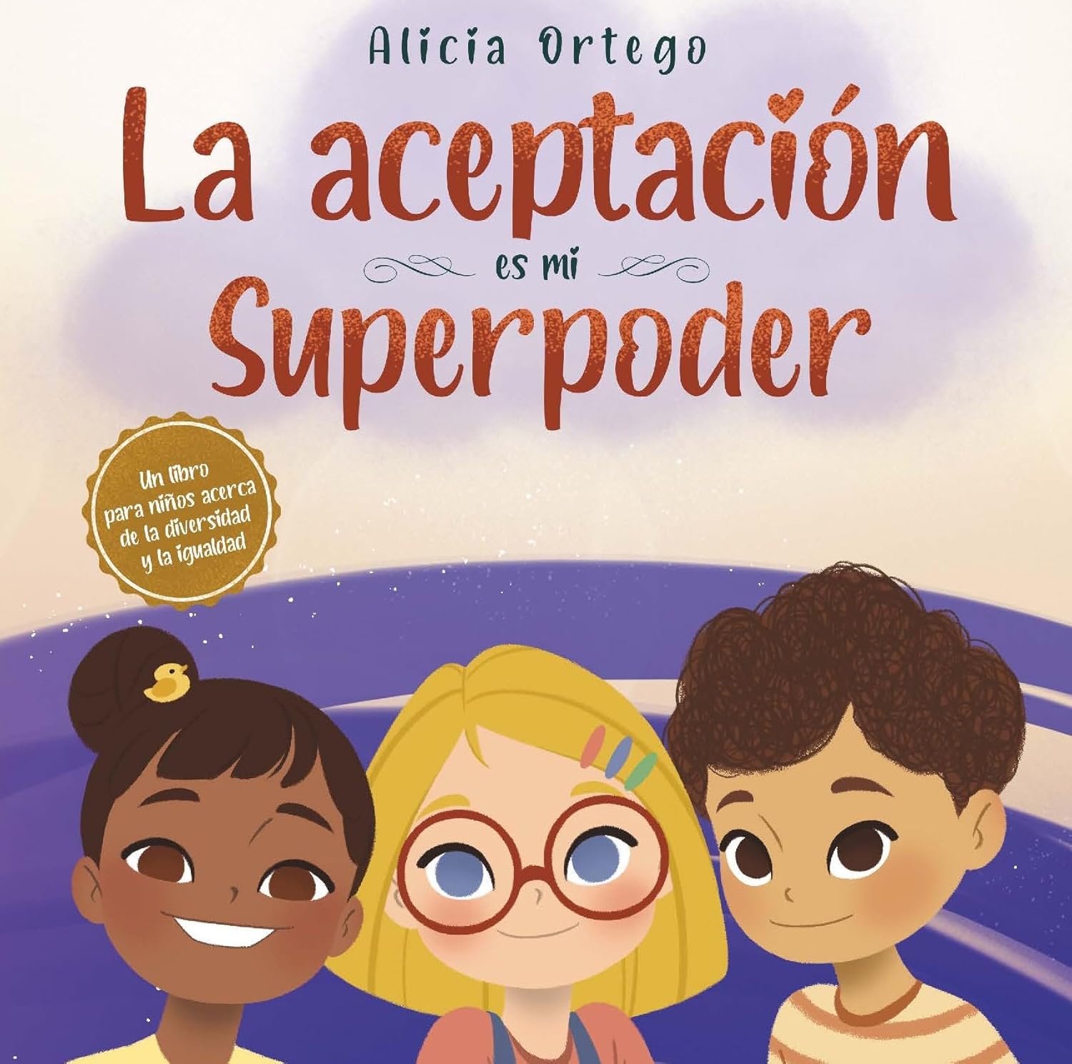La Aceptación es mi Superpoder: Un libro para niños sobre la diversidad ...