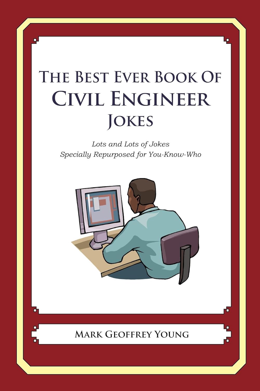 The Best Ever Book of Civil Engineer Jokes eBook : Young, Mark: Amazon ...